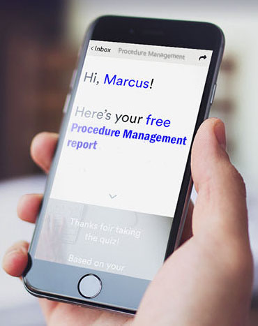 Procedure Management Procedure Management is completely customisable to ...